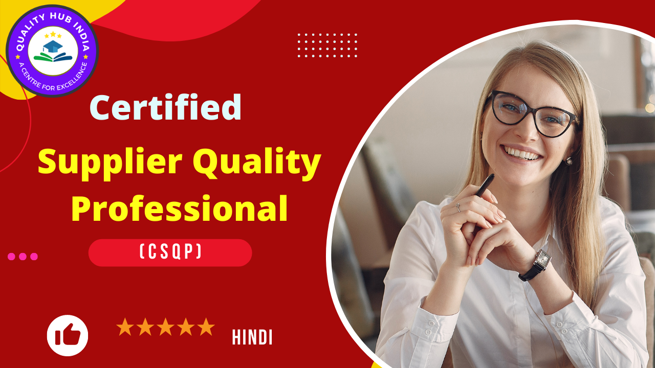Certified Supplier Quality Professional (CSQP) - Quality HUB India